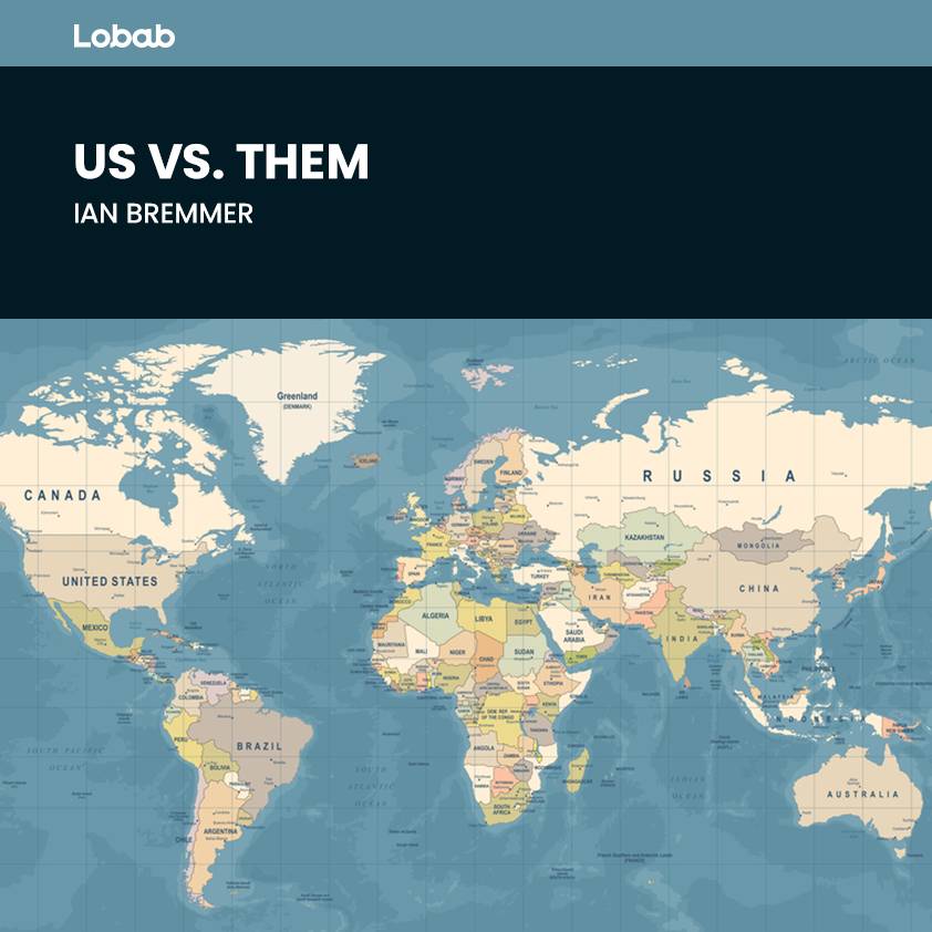 Read Us vs. Them Book Summary and Review by Ian Bremmer | Lobab