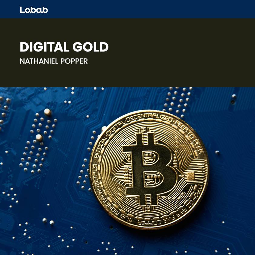 Read Digital Gold Book Summary and Review by Nathaniel Popper | Lobab