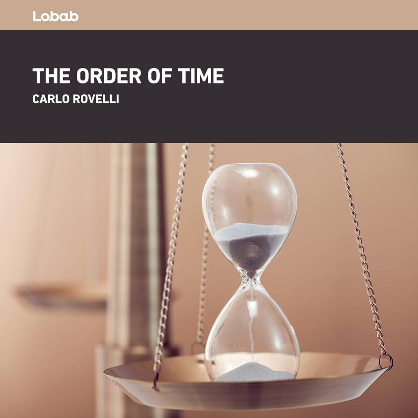 Read The Order of Time Book Summary and Review by Carlo Rovelli | Lobab