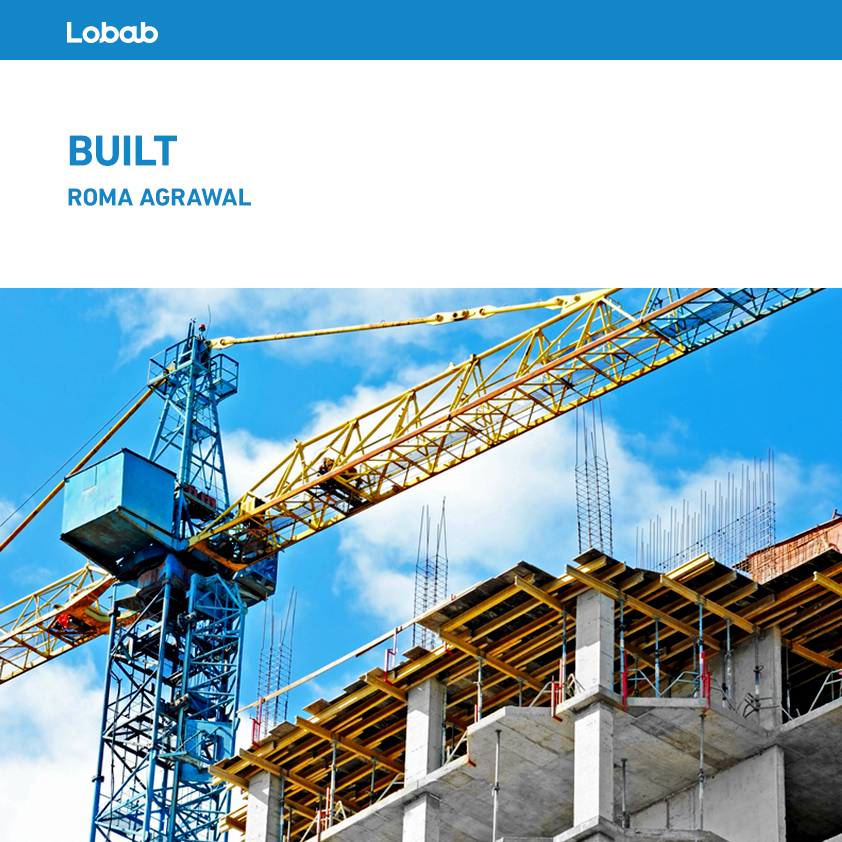 Read Built Book Summary and Review by Roma Agrawal | Lobab