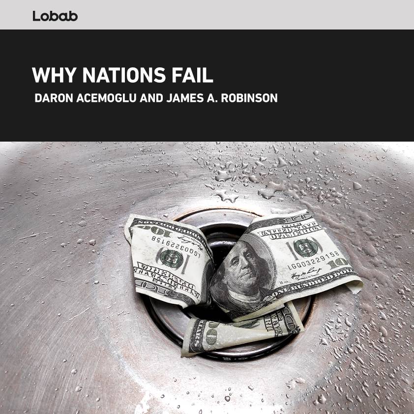 Read Why Nations Fail Book Summary and Review by Daron Acemoglu & James ...